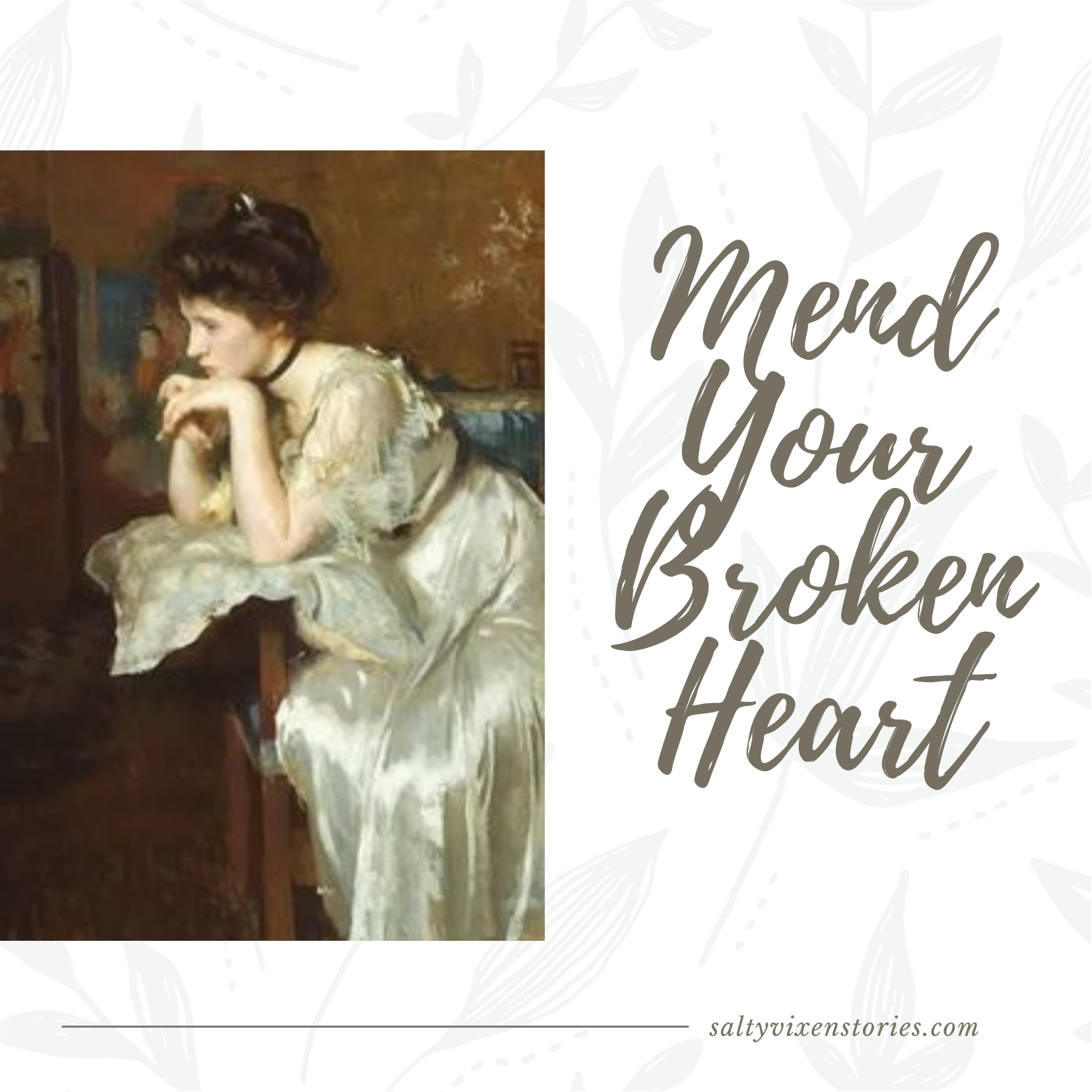 Mend Your Broken Heart - Salty Vixen Lifestyle Magazine