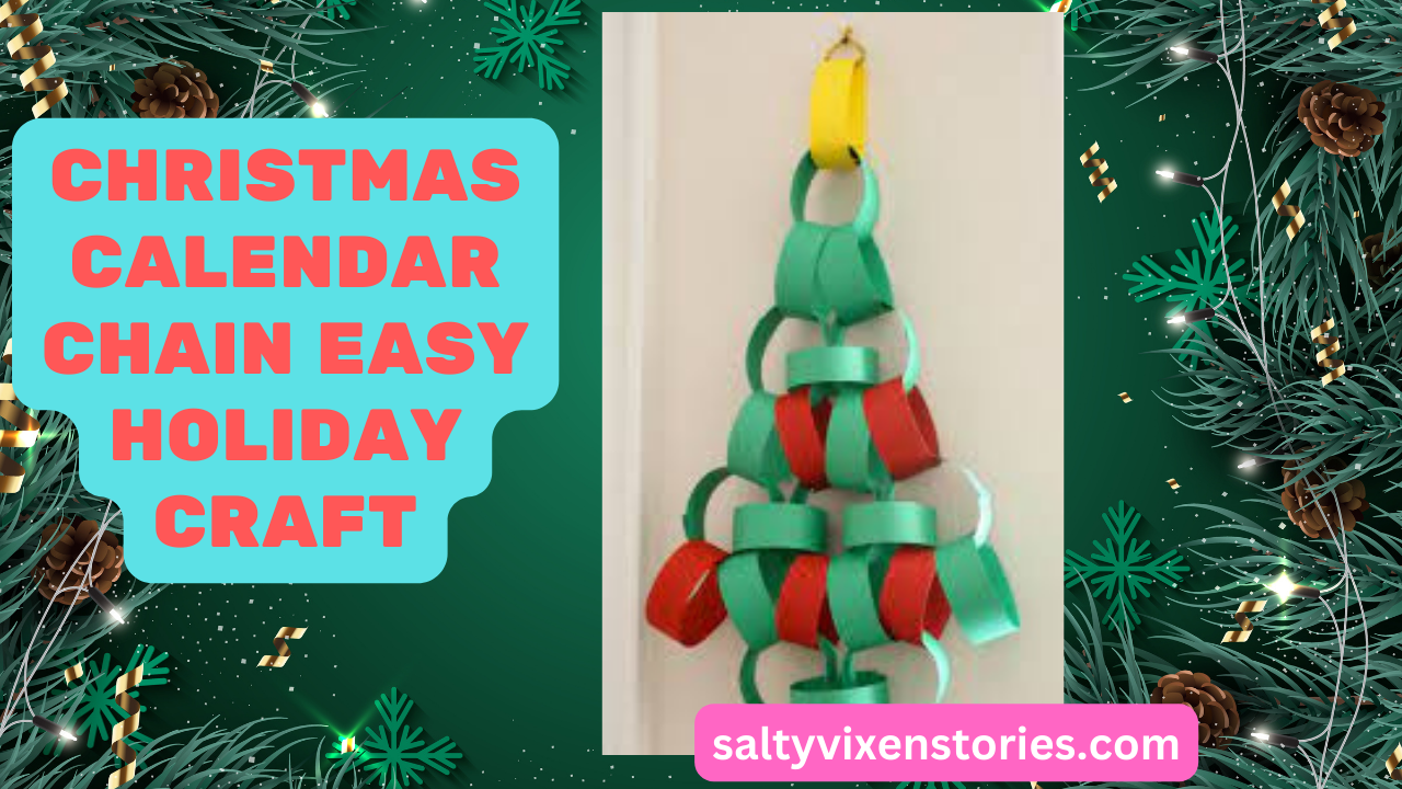 Christmas Calendar Chain Easy Holiday Craft - Salty Vixen Lifestyle ...