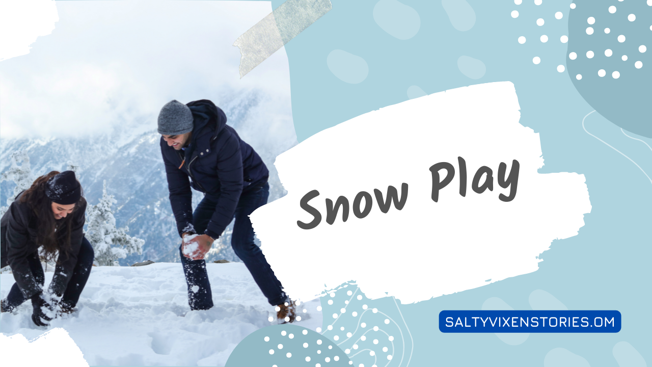 Snow Play - Salty Vixen Lifestyle Magazine