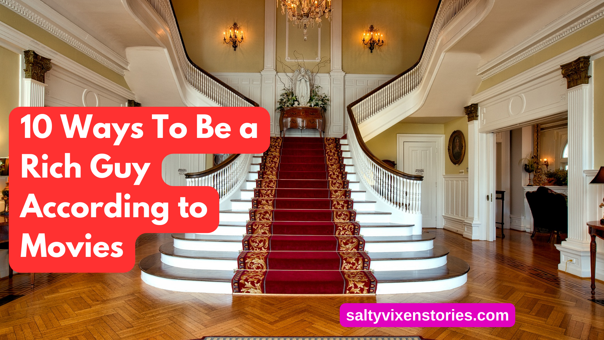 10 Ways To Be a Rich Guy According to Movies - Salty Vixen Lifestyle ...