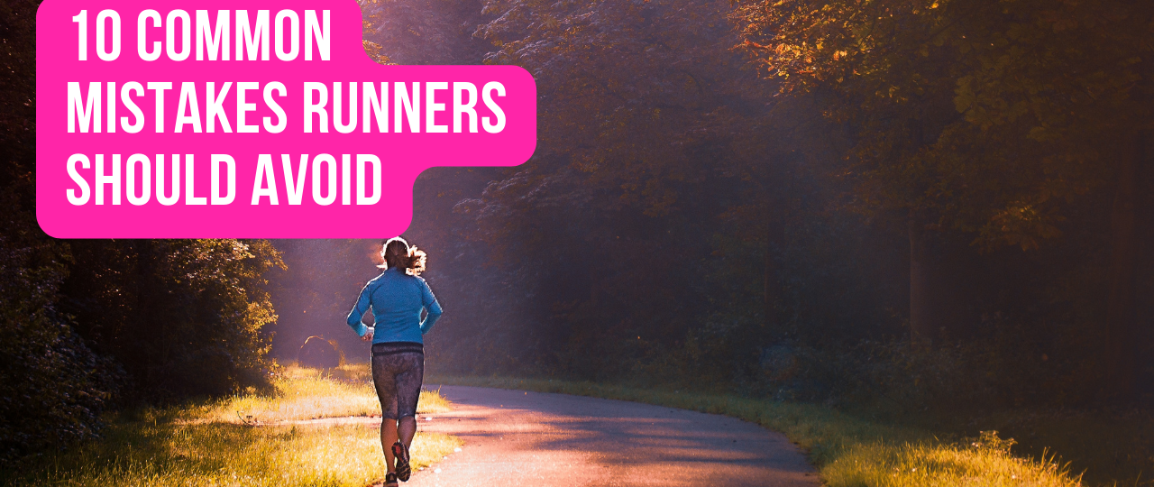 10 Common mistakes Runners Should Avoid - Salty Vixen Official Website ... 10 Common mistakes Runners Should Avoid - Salty Vixen Official Website ...