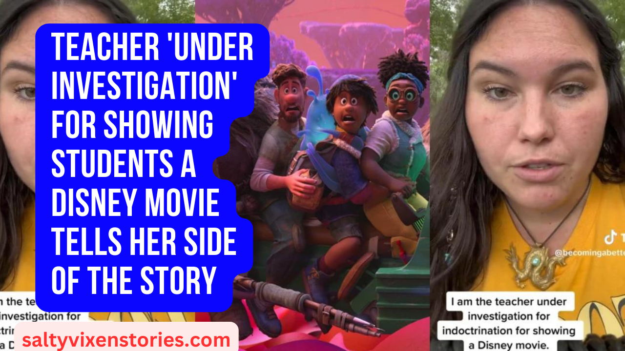 Teacher 'Under Investigation' For Showing Students A Disney Movie Tells ...