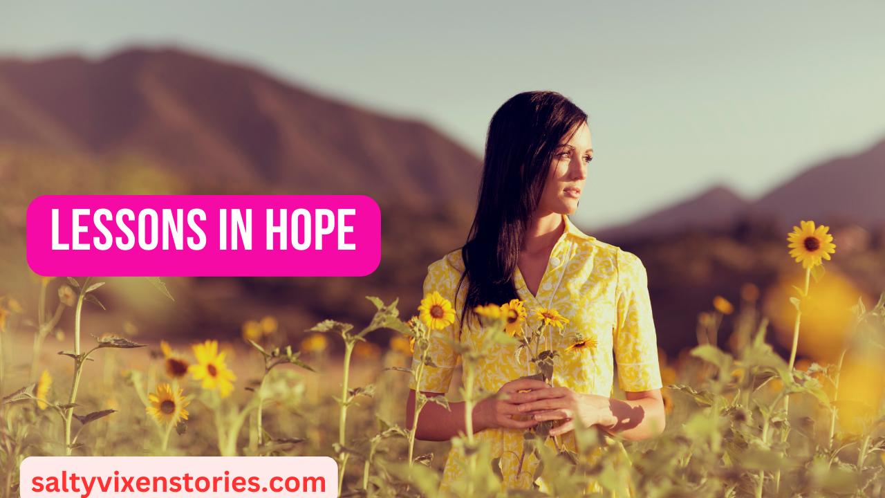 Lessons in Hope - Salty Vixen Lifestyle Magazine