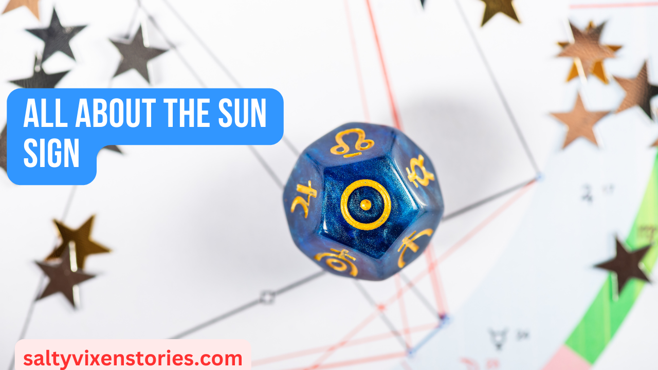 All about The Sun Sign - Salty Vixen Lifestyle Magazine