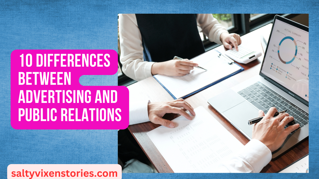 10 Differences Between Advertising and Public Relations - Salty Vixen ...