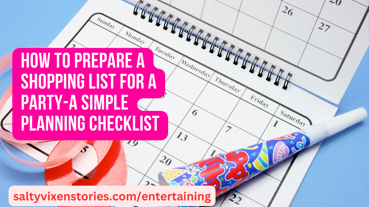How To Prepare a Shopping List For a Party-A Simple Planning Checklist ...