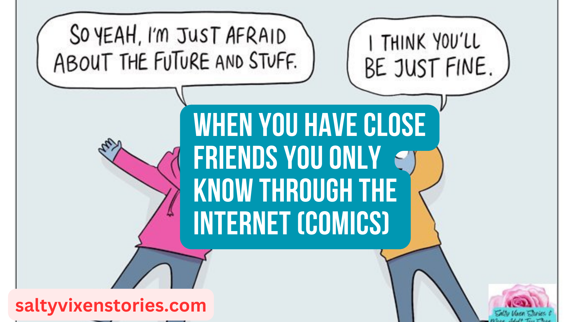 When You Have Close Friends You Only Know Through The Internet (Comics ...