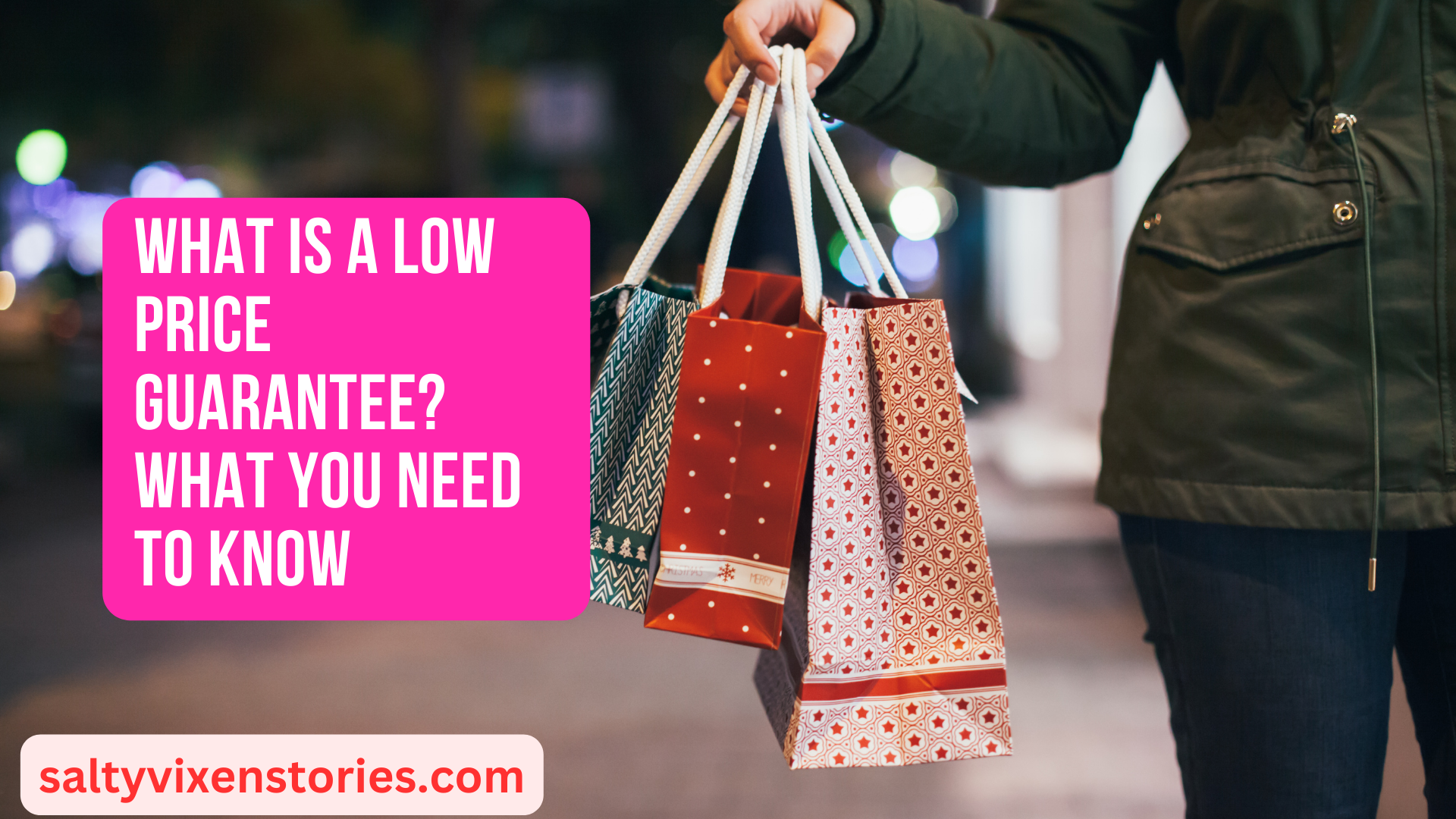 What Is a Low Price Guarantee? What You Need to Know - Salty Vixen ...