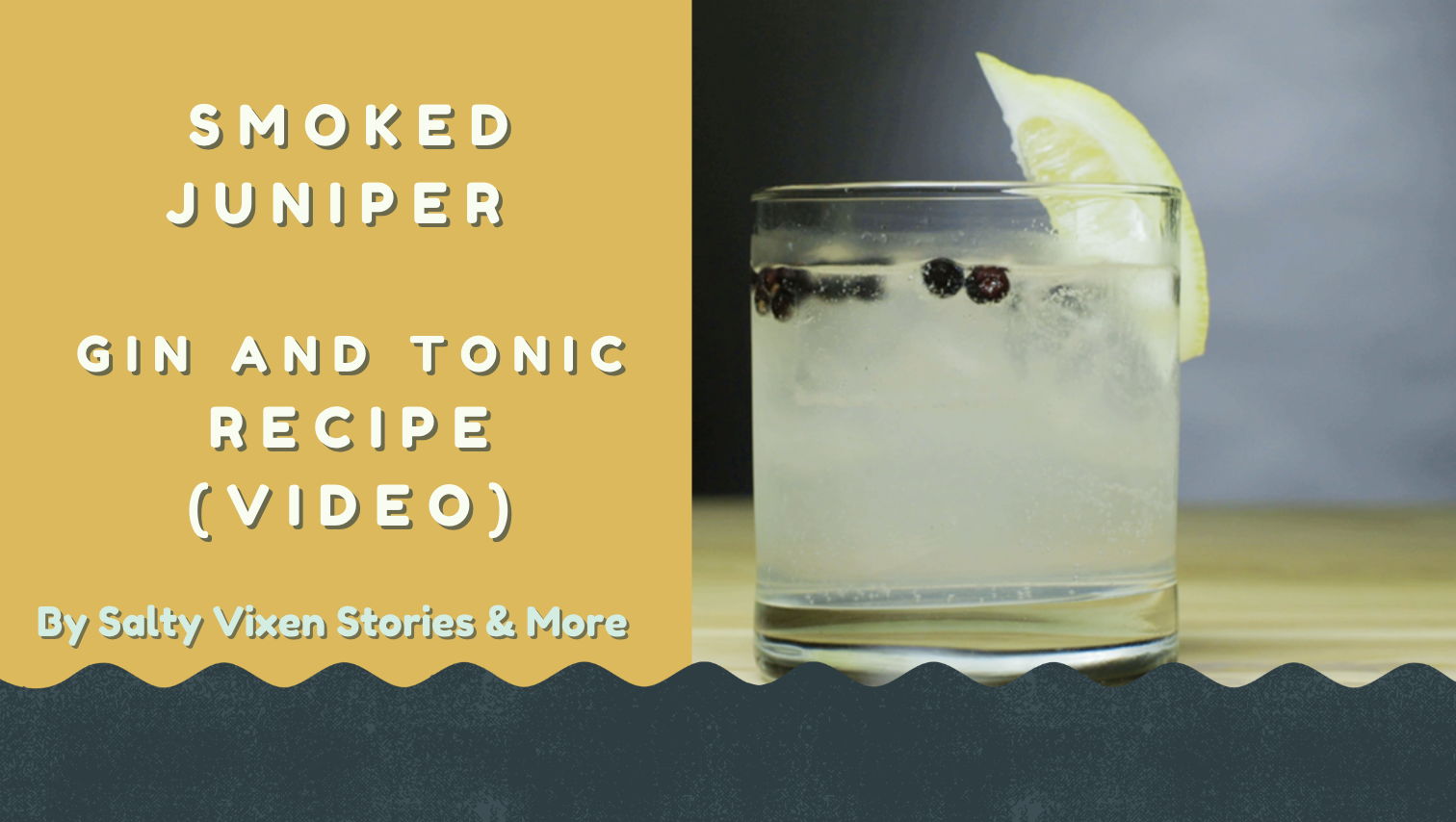Smoked Juniper Gin and Tonic Recipe and Video - Salty Vixen Lifestyle ...